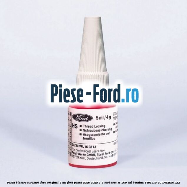 Pasta blocare suruburi Ford original 5 ML Ford Puma 2020-2023 1.5 ...